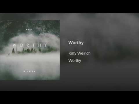 Worthy - Official Audio | Katy Weirich
