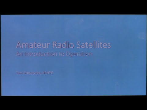 Amateur Radio Satellites (AMSAT) - Tom Schuessler, N5HYP