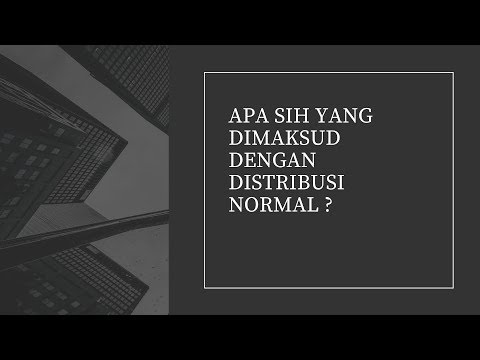 CARA GAMPANG MEMPELAJARI APA ITU DISTRIBUSI NORMAL - STATISTIKA INDONESIA