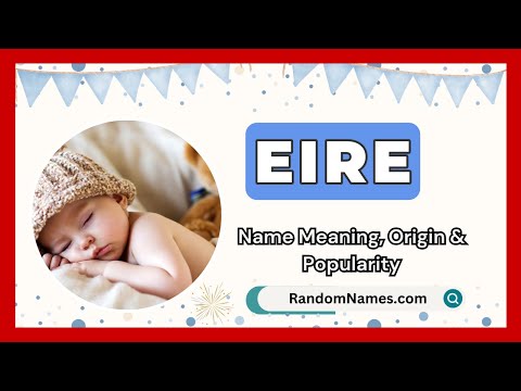 Eire - Baby Boy Name Meaning, Origin & Popularity - RandomNames.com