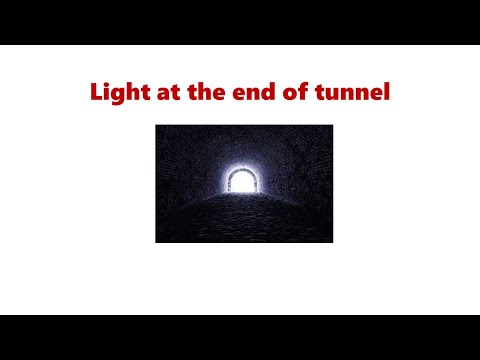 Light at the end of tunnel | Daily Dose of Idioms