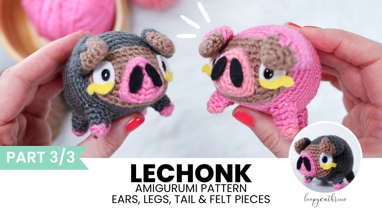 Lechonk Amigurumi Pattern Part Three (3/3) | Ears, Legs, Tail & Felt pieces | Crochet-along