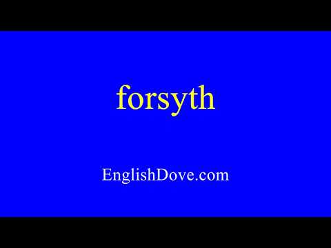 How to pronounce forsyth in American English