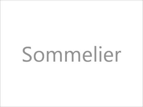 How to Pronounce Sommelier