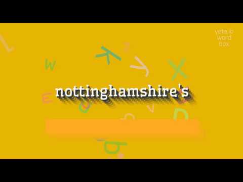 How to say "nottinghamshire's"! (High Quality Voices)