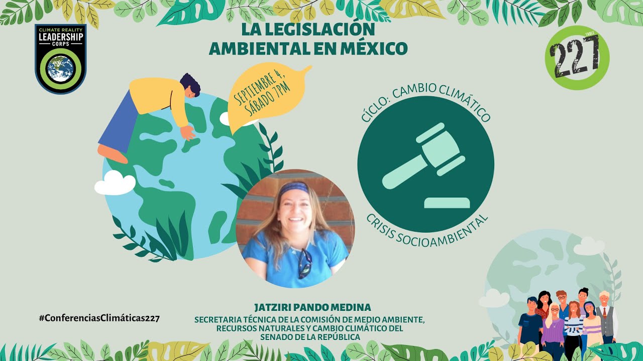La legislación ambiental en México #ConferenciasClimáticas227
