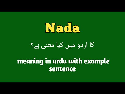 Nada meaning in | English | Urdu | Hindi | Nada with sentence example | Nada pronunciation
