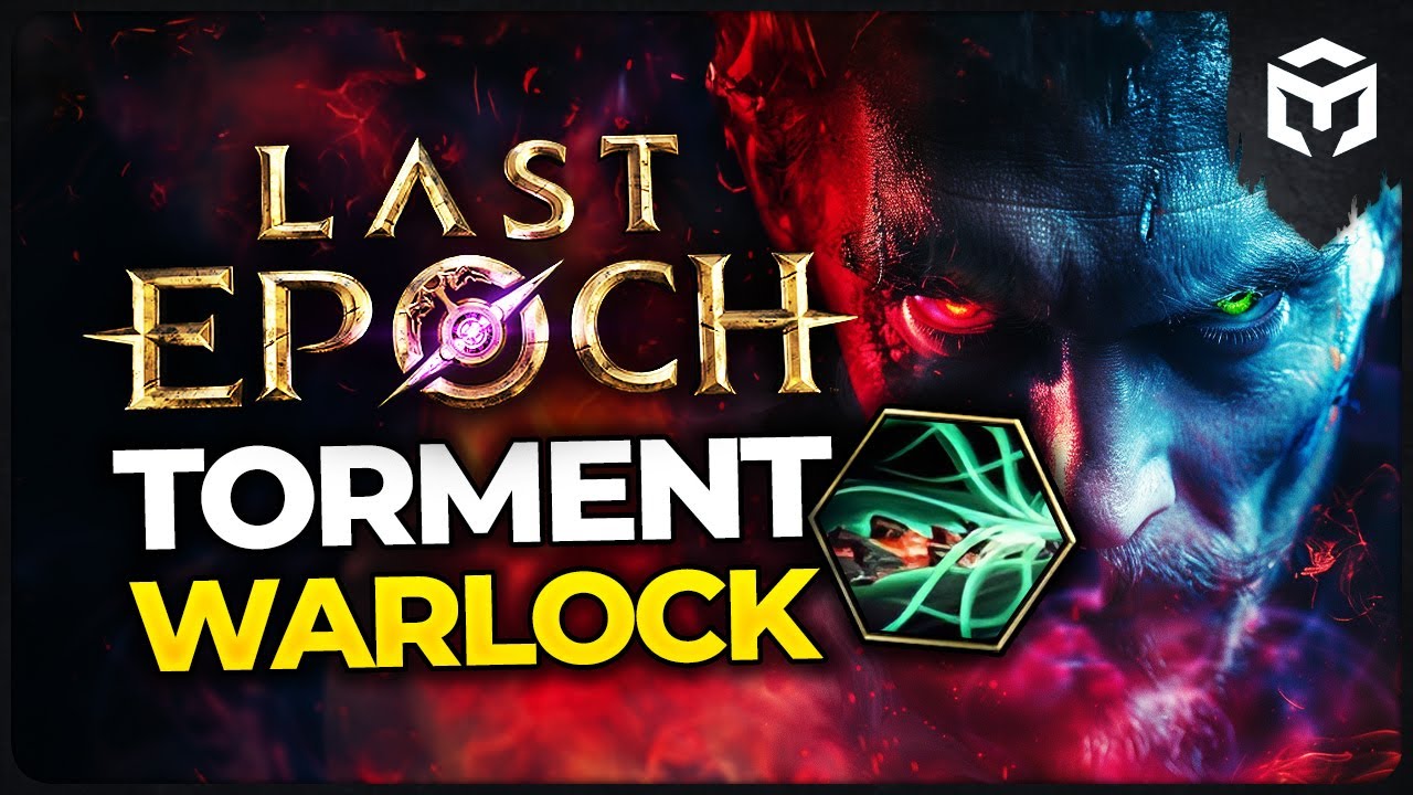 Torment Warlock Guide - Last Epoch Maxroll.gg