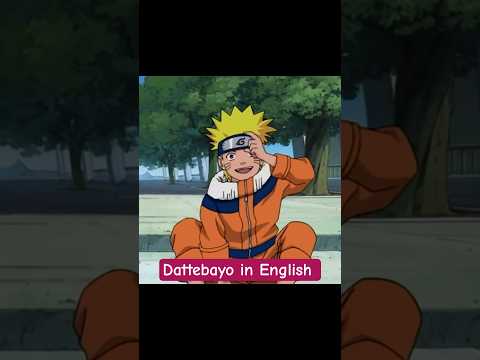 Dattebayo in English Dub | Naruto