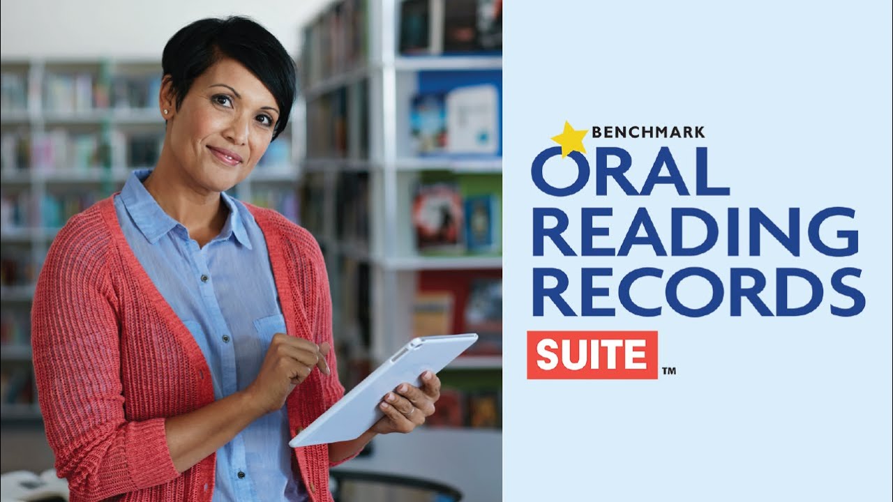 Introducing Benchmark Oral Reading Records Suite