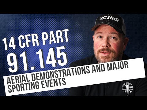 14 CFR 91.145: TFRs for Aerial Demonstrations | FAA Rules for Special Events