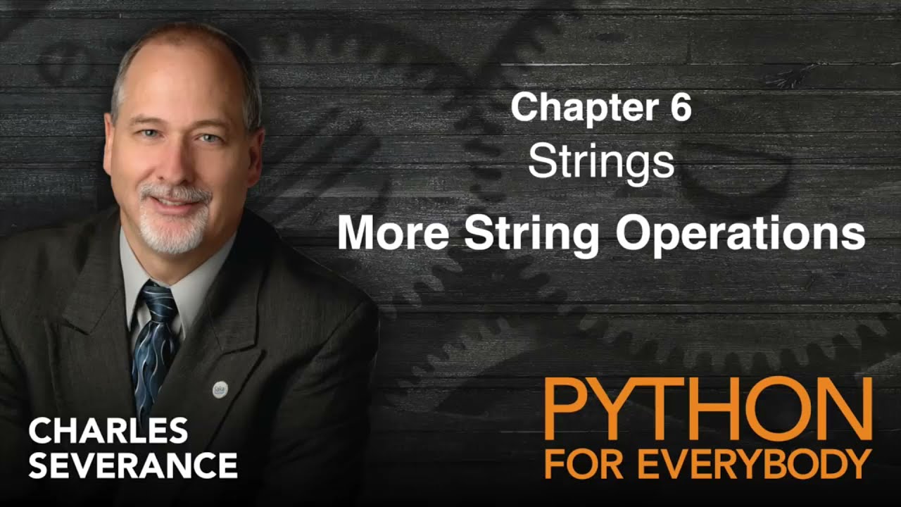 PY4E | Chapter 6: python strings -more operations| python strings formatting tutorial