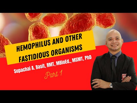 Hemophilus and Other Fastidious Organisms