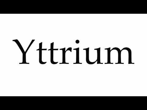 How to Pronounce Yttrium