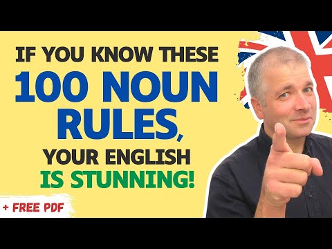 If you know these 100 noun rules, your English is stunning!