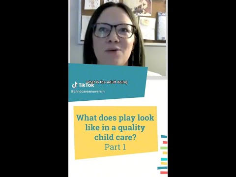 Quality Child Care: Play Part 1