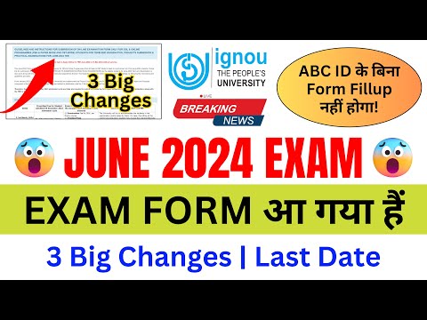 (Breaking News) IGNOU Released June 2024 Exam Form With 3 Big Changes? | IGNOU Exam Form June 2024