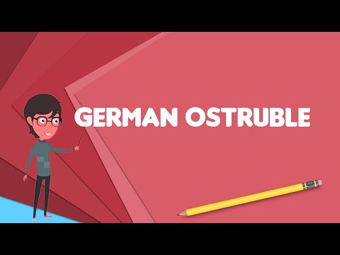 What is German ostruble? Explain German ostruble, Define German ostruble, Meaning of German ostruble