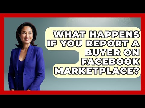 What Happens If You Report A Buyer On Facebook Marketplace? - Everyday-Networking