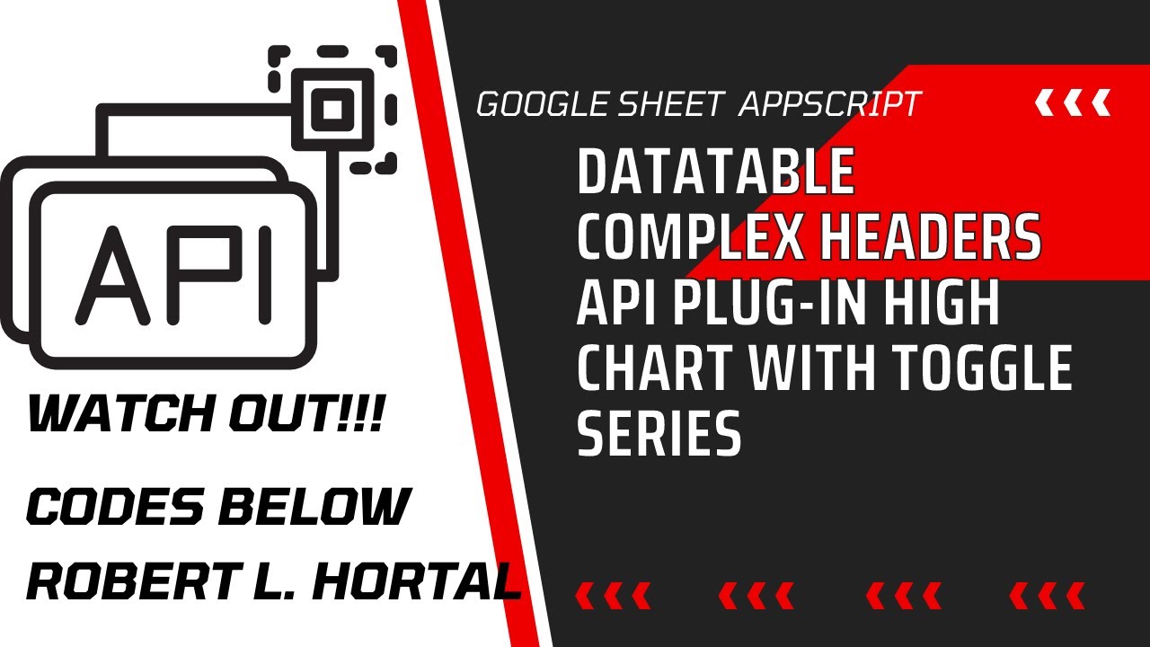 Datatable Complex Headers API PLUG-IN High Chart with Toggle Series resize navigate the app below