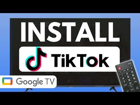 How To Install TikTok on Google TV