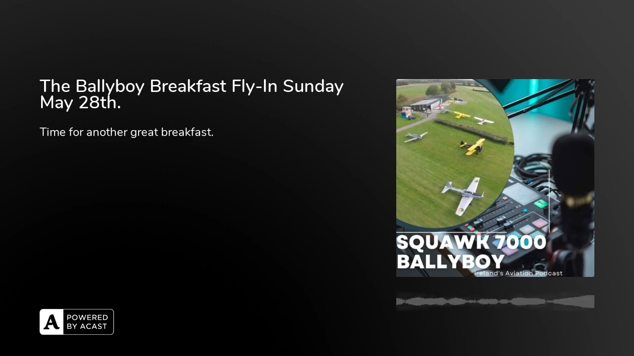The Ballyboy Breakfast Fly-In Sunday May 28th.