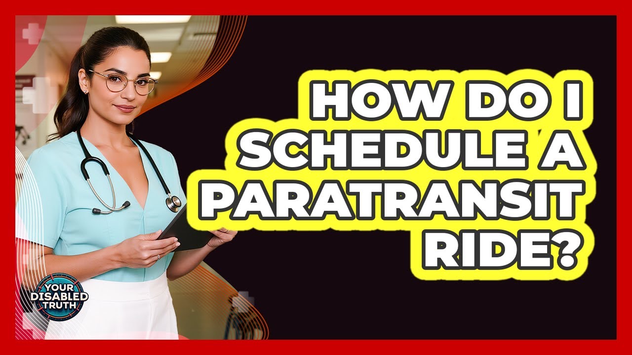 How Do I Schedule a Paratransit Ride?