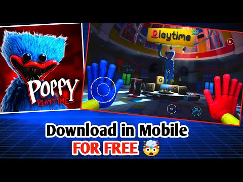 How to Download Poppy Playtime Chapter 1 on Mobile