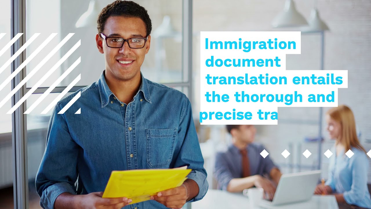 Immigration document translation - All you need to know