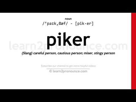 Pronunciation of Piker | Definition of Piker