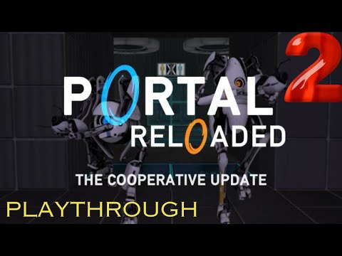 Steam Community :: Video :: Portal Reloaded Co-op Part 2
