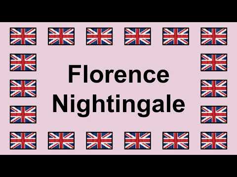 Pronounce FLORENCE NIGHTINGALE in English 🇬🇧