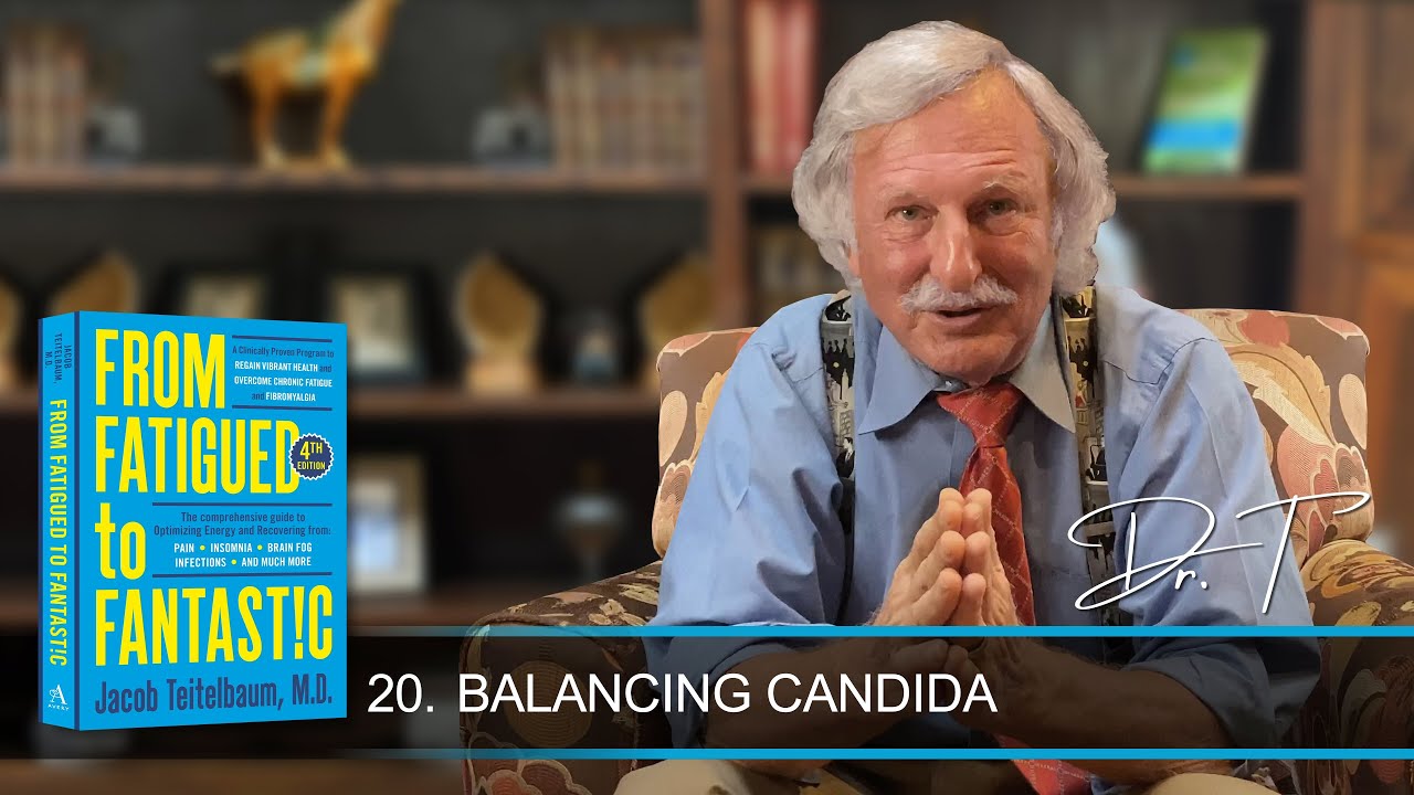 Dr. Teitelbaum on How to Balance Candida (Part 20 of 30)