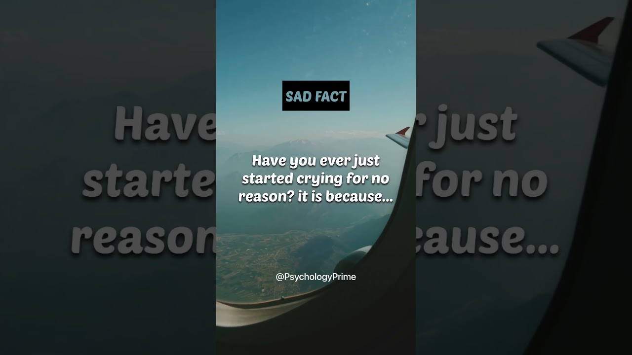 Why We Sometimes Cry For No Reason 😭 #shorts