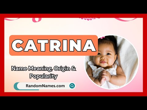 Catrina - Baby Girl Name Meaning, Origin & Popularity - RandomNames.com
