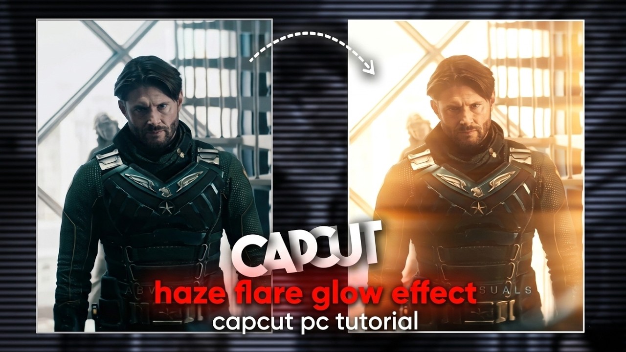 HAZE FLARE GLOW EFFECT TUTORIAL CAPCUT PC