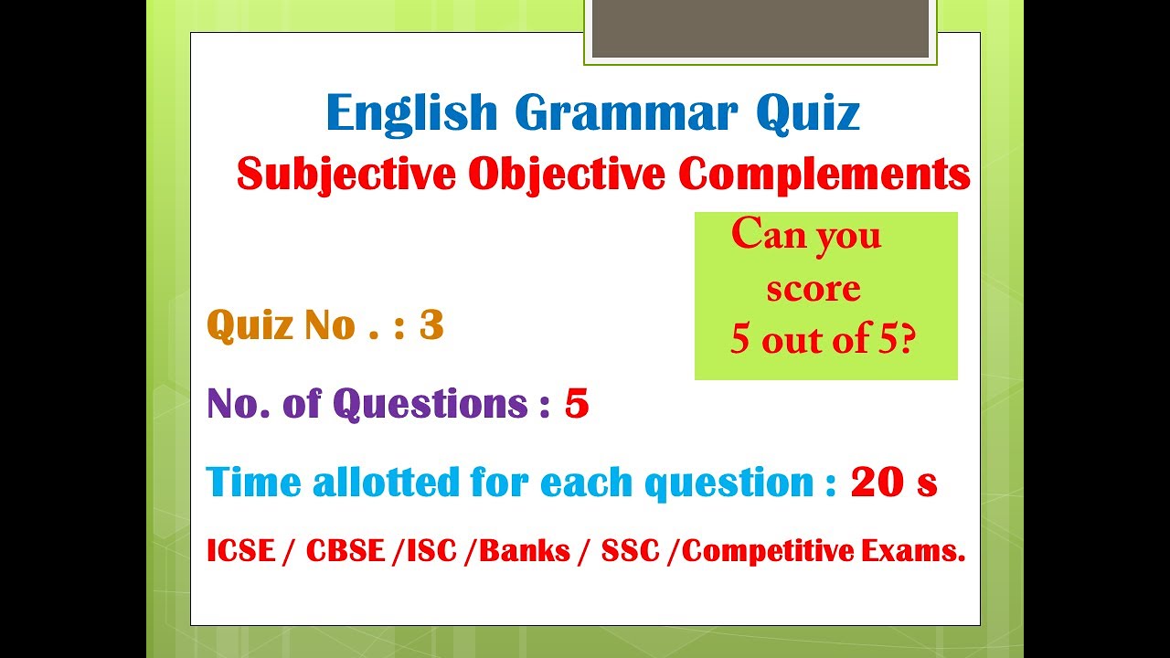 Subjective- Objective Complement Quiz 1