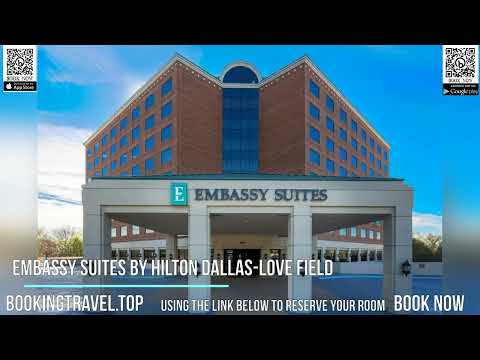 Embassy Suites by Hilton Dallas Love Field