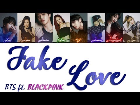 How would BTS and BLACKPINK sing - FAKE LOVE(by BTS; Vocal Line)(Color Lyrics Eng/Rom/Han)