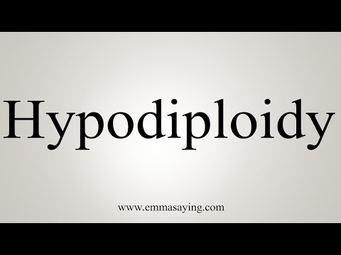 How To Say Hypodiploidy