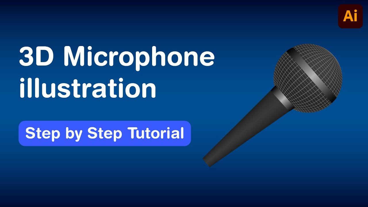 Microphone | 3d Illustration | Tutorial | Adobe Illustrator CC