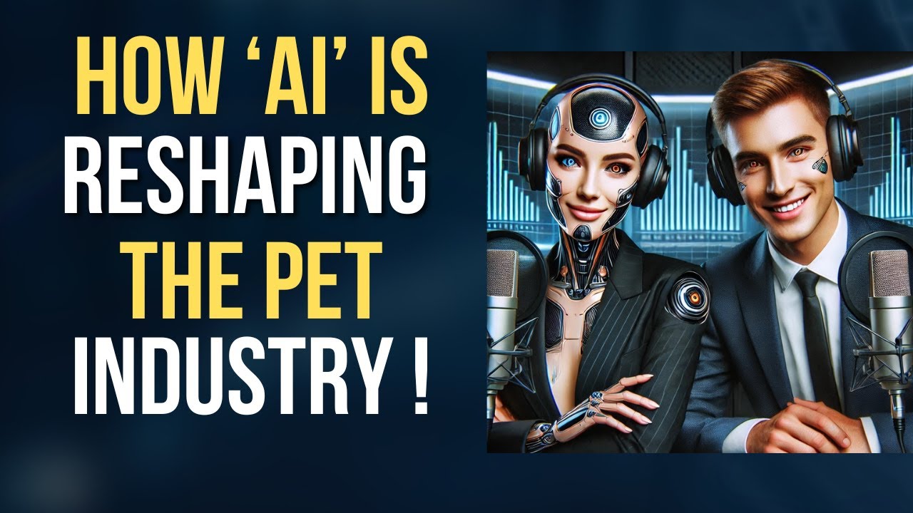 How AI is Revolutionizing the Pet Care Industry!