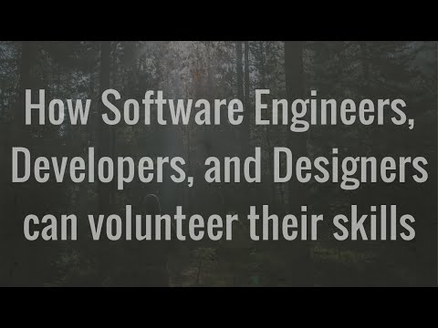 How Software Engineers, Developers, and Designers can volunteer their skills