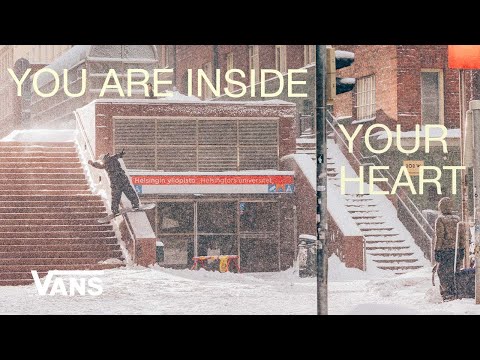 You Are Inside Your Heart | VANS