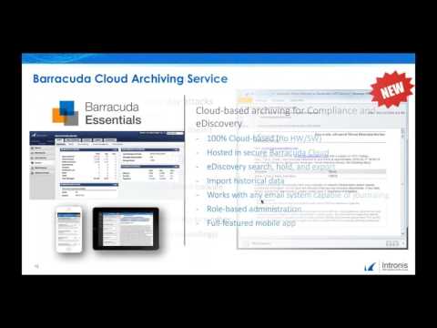 Barracuda Essentials for Security, Backup, Archiving and Compliance
