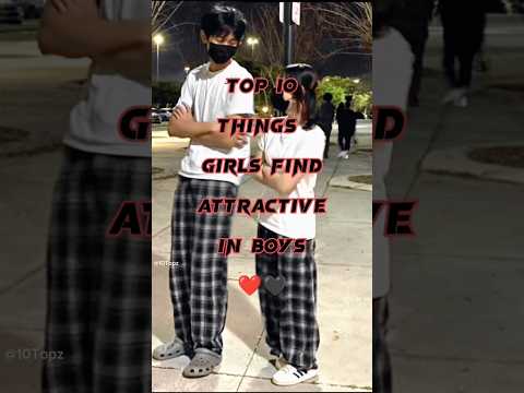 Top 10 things girl find attractive in boys❤️😍😎🖤#shorts #viral #ytshorts #attractive #boys