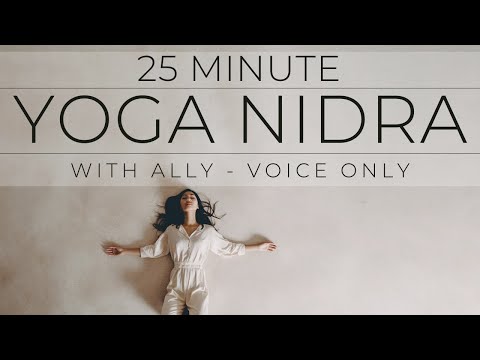 25 Minute Yoga Nidra for Deep Rest