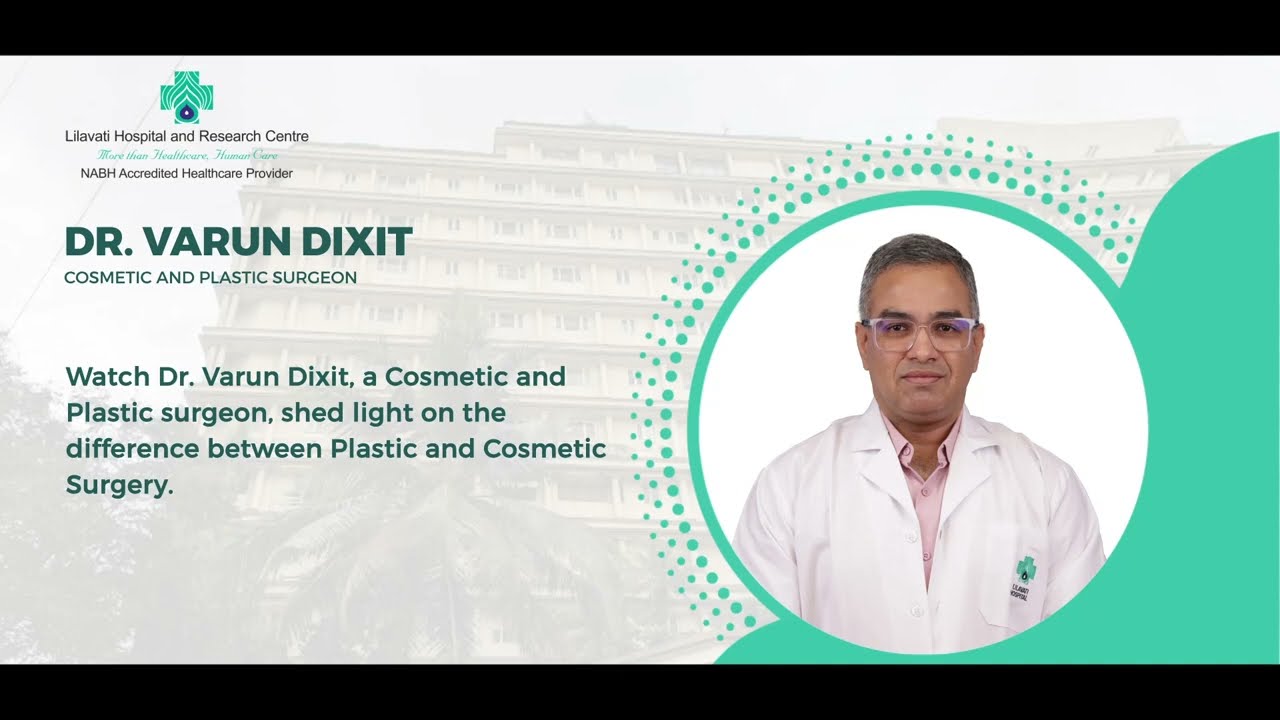 Understanding the Differences: Plastic vs. Cosmetic Surgery with Dr. Varun Dixit