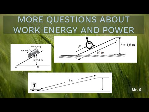 More questions about work, energy and power. (Grade 12)
