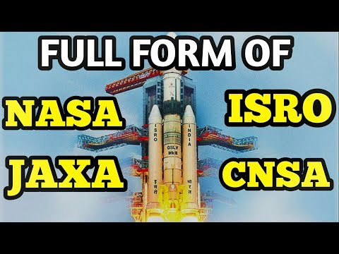full form of nasa,isro,jaxa and cnsa | nasa,isro,jaxa and cnsa full form | nasa full form in hindi